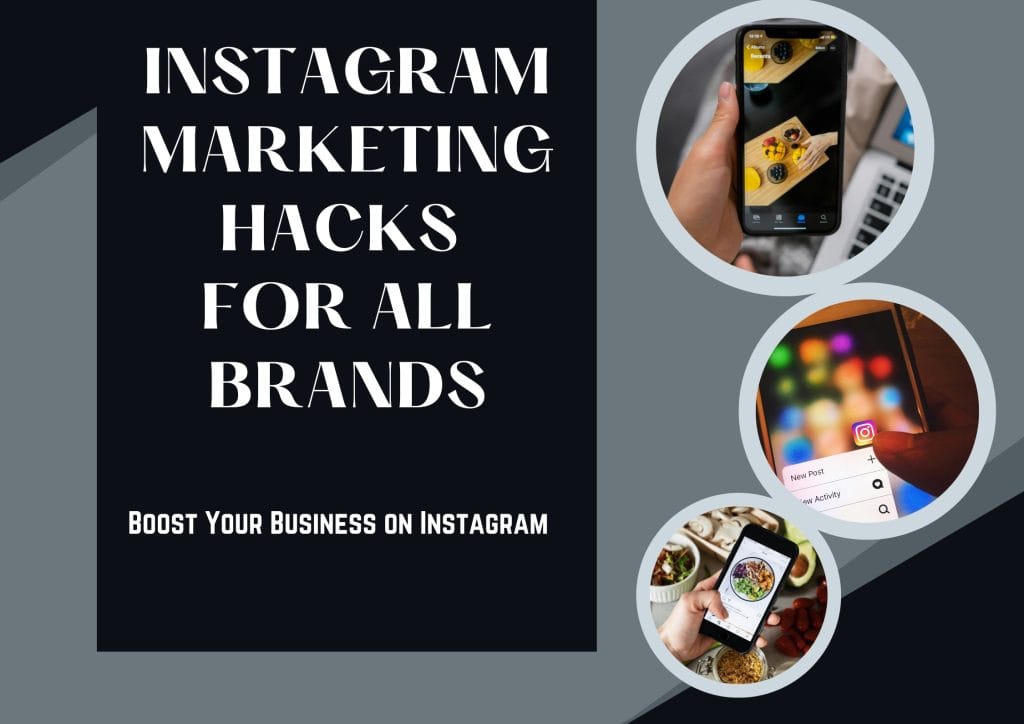 Effective Instagram Marketing Hacks For 5x Brand Growth