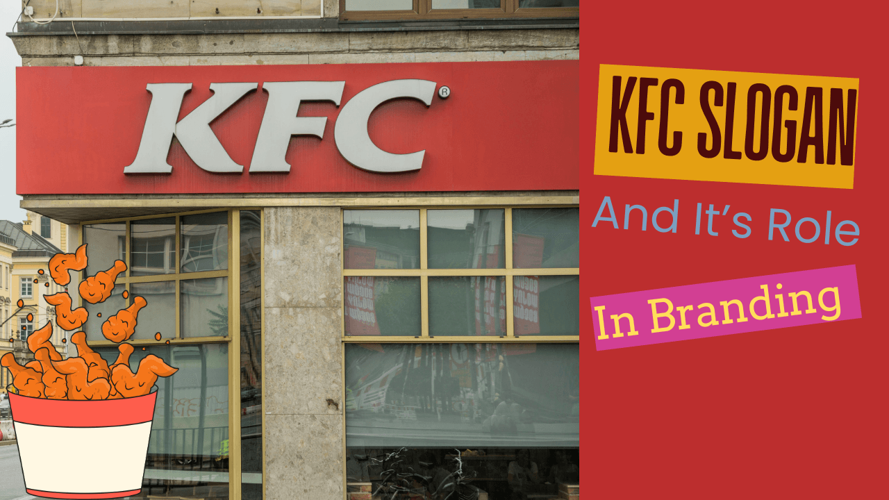 KFC Slogan - History, Evolution, Fun Facts And Branding