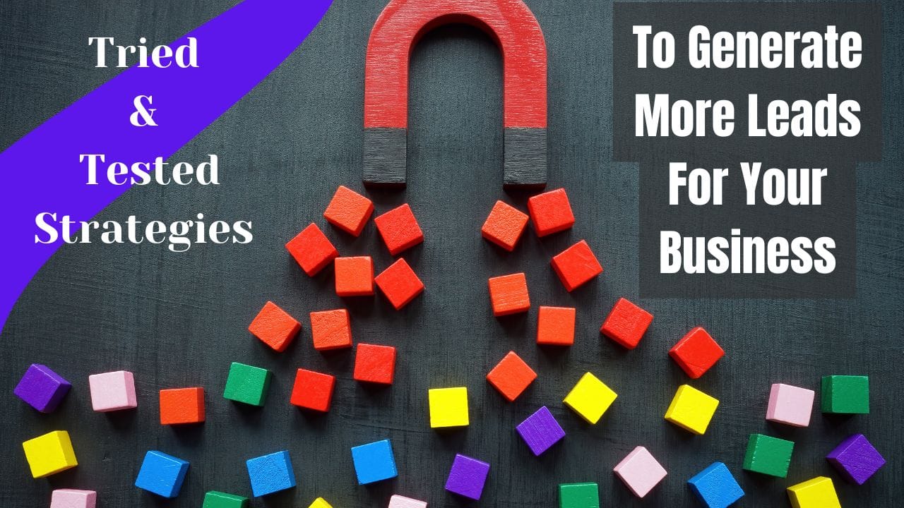 Effective Lead Generation Strategies - What Works Best Today