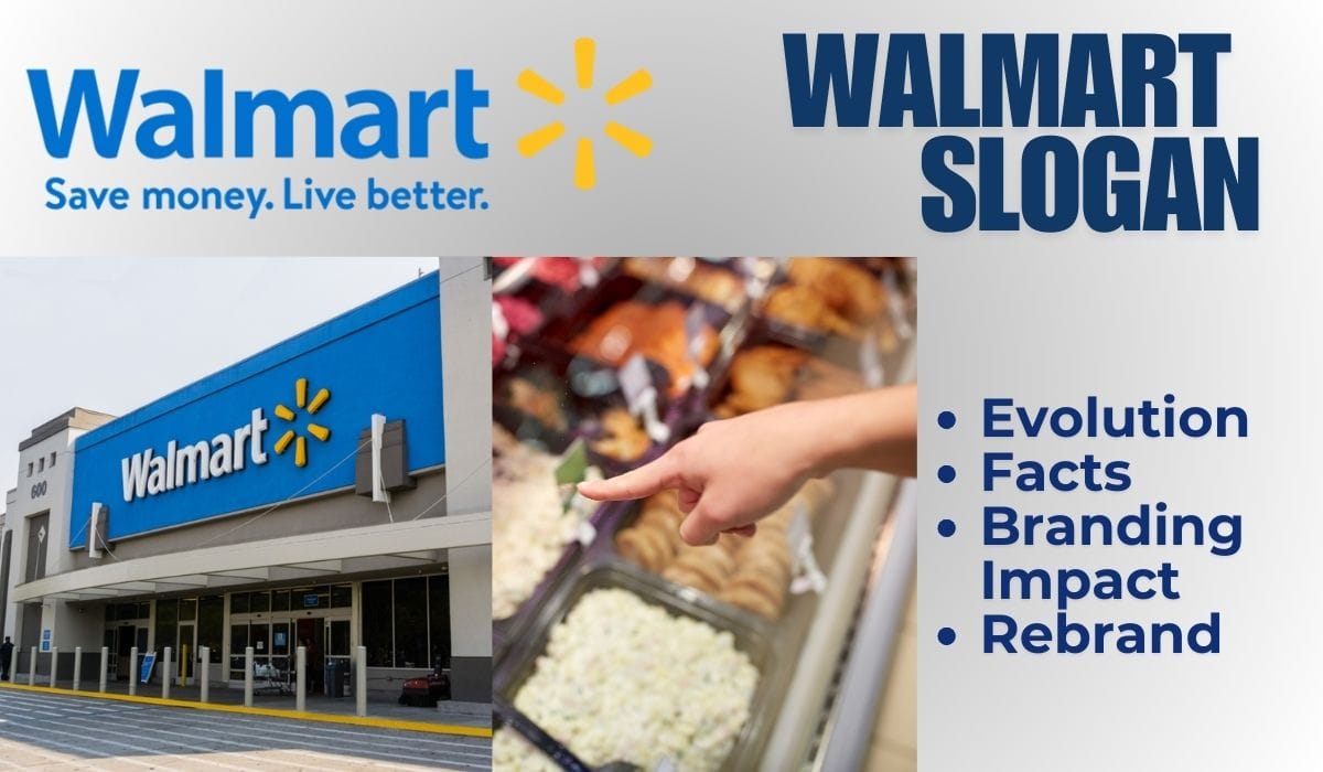 Walmart Slogans - Evolution And Branding Facts Since 1962
