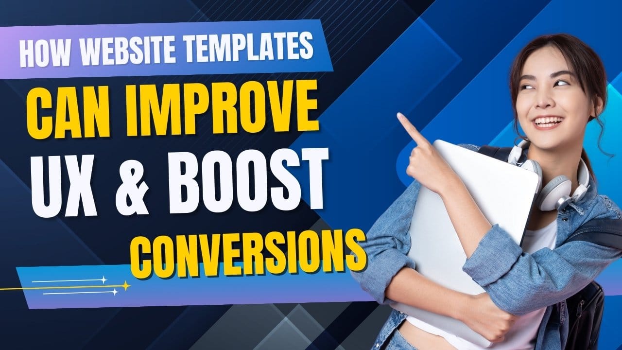 Why Website Templates Are Key To Better UX And 2x Conversions